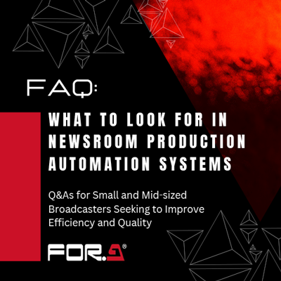 Know what to look for in newsroom production automation systems? - FOR ...